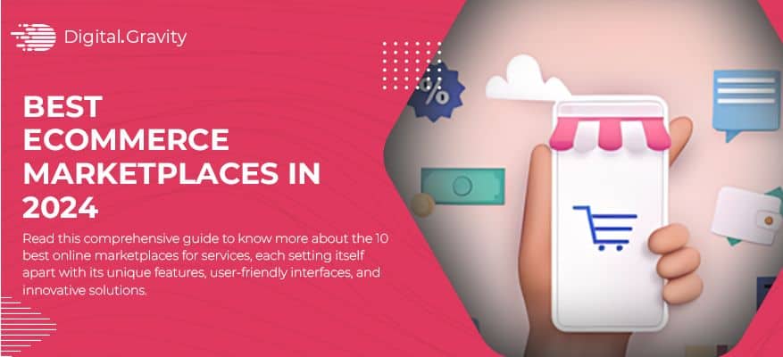 10 Best eCommerce Marketplace Platforms in 2024 - Digital Gravity