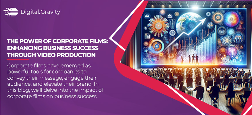 The Power of Corporate Films: Enhancing Business Success through Video ...